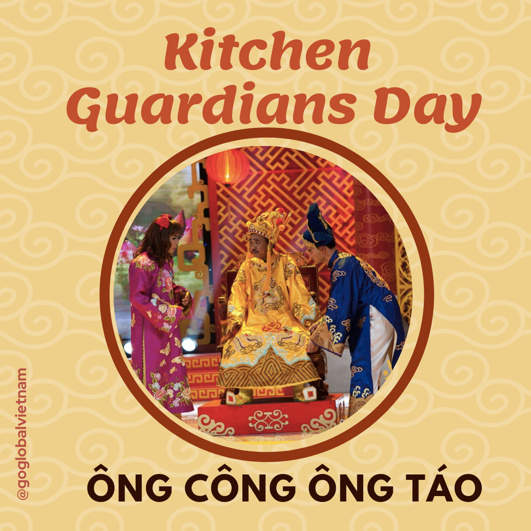 ÔNG CÔNG ÔNG TÁO – Kitchen Guardians Day – Bring VN To The World